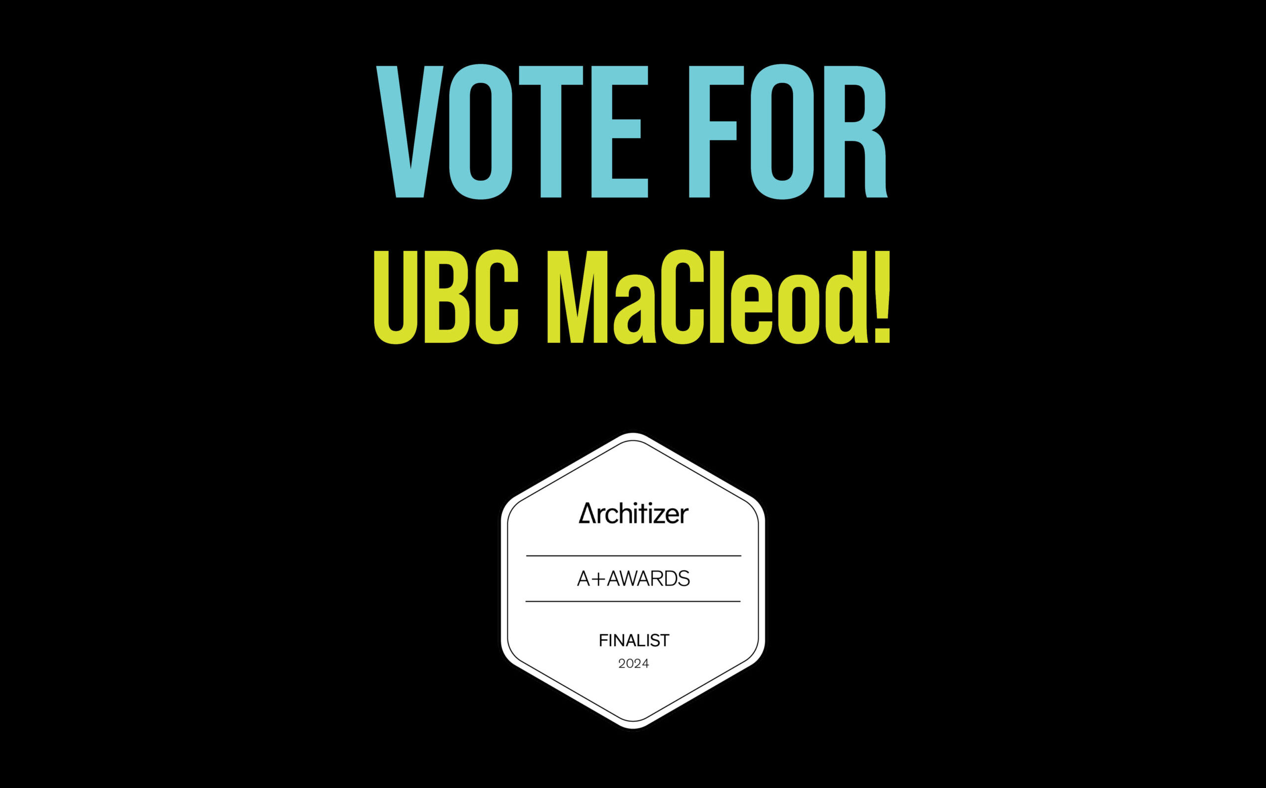 UBC MacLeod Renewal Shortlisted for Architizer A+ Awards - Proscenium